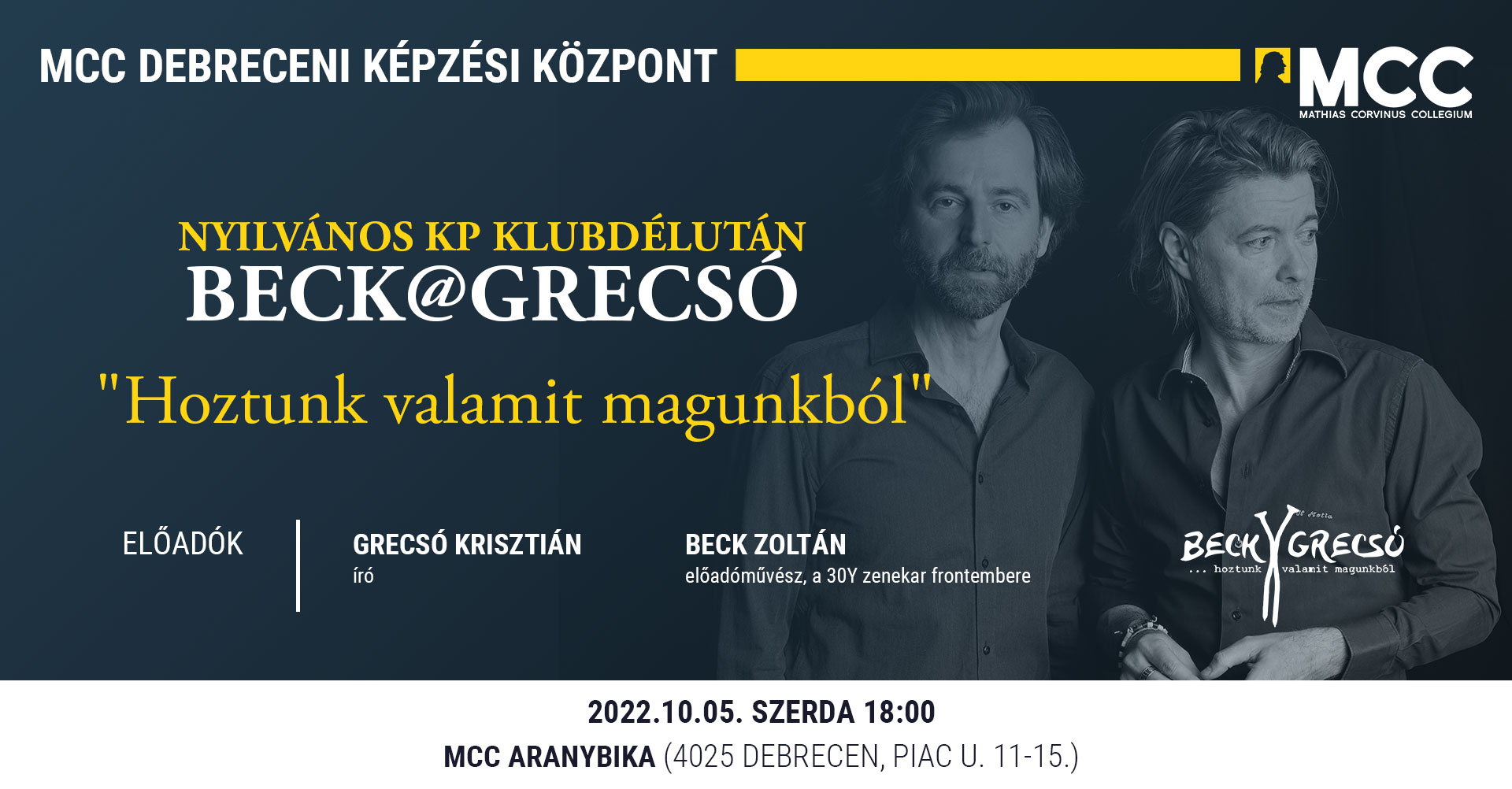 Nyilvános KP Klubdélután: beck@grecsó – "Hoztunk valamit magunkból"